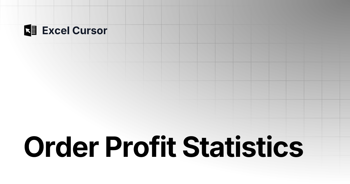 Order Profit Statistics | Excel Cursor